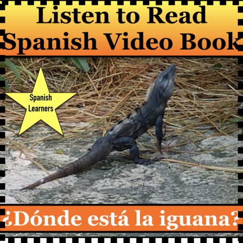 ¿Donde está la iguana? Learning to read Spanish video ebook | TPT