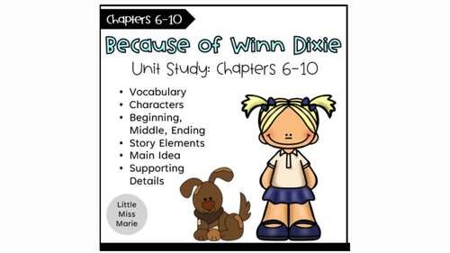 Because of Winn Dixie Ch 6-10 Printable Reading Comprehension Unit