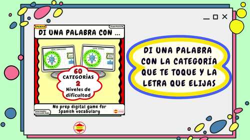 Spanish No prep vocabulary game 2 Levels 60 categories Juego Di una ...
