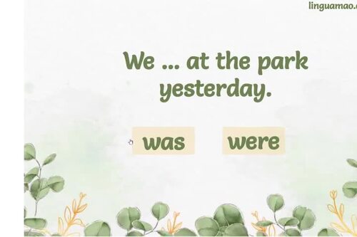 To Be Verb Past Simple (was vs were). Interactive Quiz by Linguamao ESL