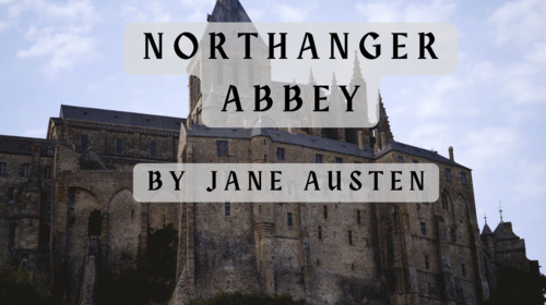 Northanger Abbey by Jane Austen - Study Session Video | TPT