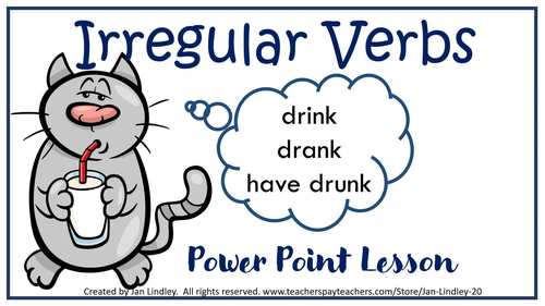 Irregular Verbs Power Point Lesson with Printable Student Page by Jan ...