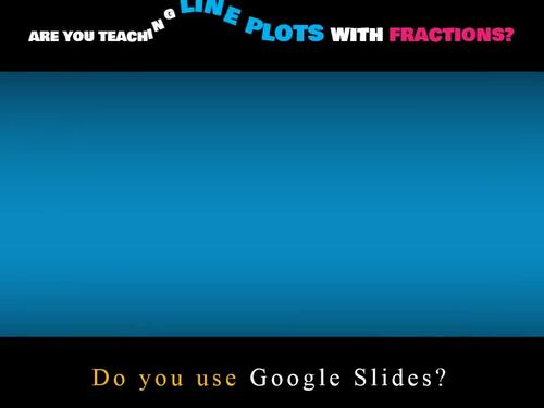 3rd Grade Line Plots Fractions | Google Slides | Task Cards ...