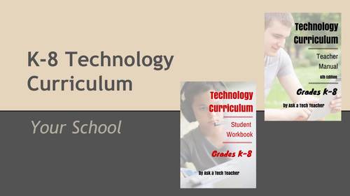 8th Grade Technology: A Comprehensive Curriculum by Ask a Tech Teacher