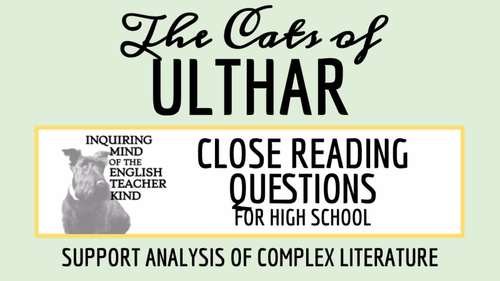 "The Cats of Ulthar" by H.P. Lovecraft Close Reading Worksheet (Printable)