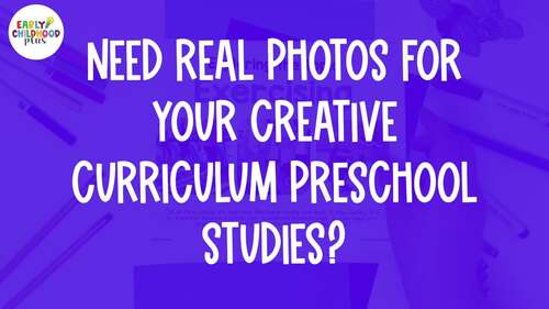 Real Photos Study Bundle Volume 3 for The Creative Curriculum | TPT