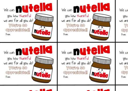 Nutella Teacher (Staff) Appreciation Gift Tag- I can Nutella you how ...