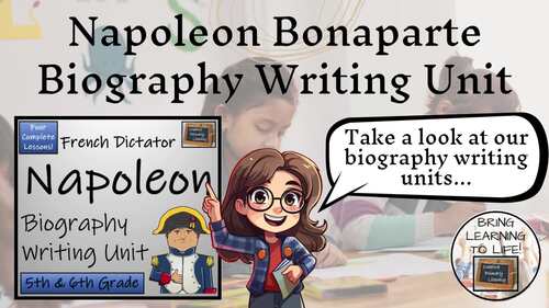 Napoleon Bonaparte Biography Project & Writing Unit | 5th Grade & 6th Grade