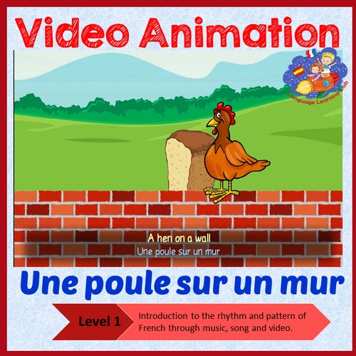 French Immersion - song in video animation - Une Poule sur un Mur