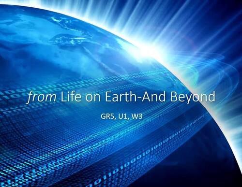 Grade 5, Unit 1, Week 2 Vocabulary PowerPoint: from Life on Earth-And ...