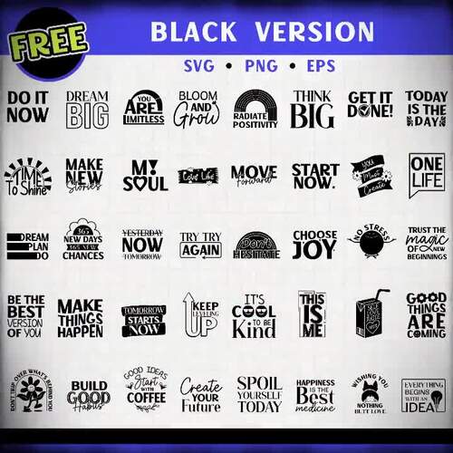 40 Uplifting Quotes SVG, PNG and EPS Bundle Colorful and Black Version