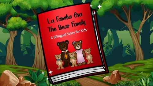 La Familia Osa / The Bear Family (Spanish/English Bilingual Story) VIDEO