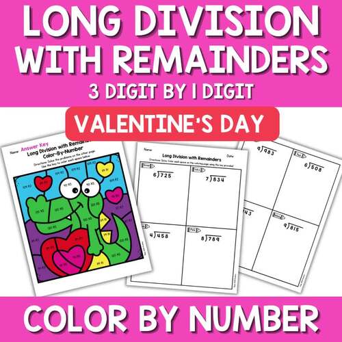 Valentines Day Long Division with Remainders Color by Number 3 digit by ...