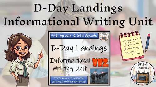 D-Day Landings Informational Writing Unit | 5th Grade & 6th Grade