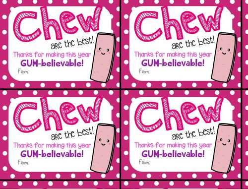 Gum End of Year Gift Tag- Chew are the best! Thanks for making this ...