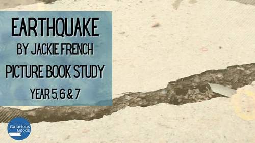Earthquake by Jackie French and Bruce Whatley - Book Study by Galarious ...