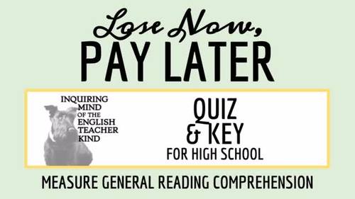 "Lose Now, Pay Later" by Carol Farley Quiz and Answer Key (Printable)