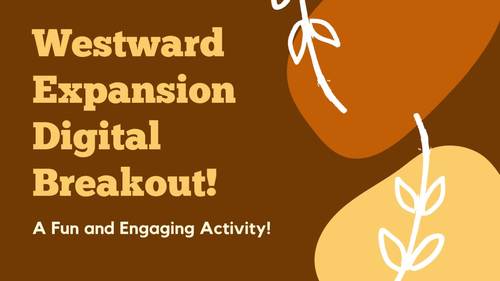 Westward Expansion in the U.S. Digital Breakout Escape Room Activity