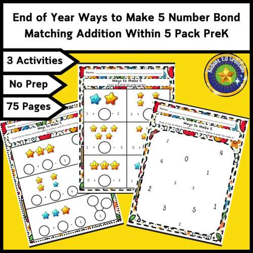 End of Year Ways to Make 5 Number Bond Matching Addition Within 5 Pack PreK