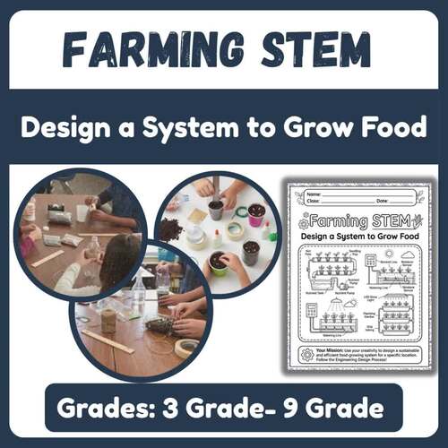 Farming STEM Activity | Design a System to Grow Food | biology Units ...