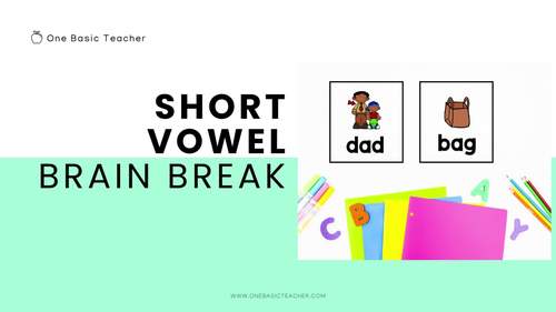 Brain Break Short Vowels Pound, Clap, Grab! by One Basic Teacher