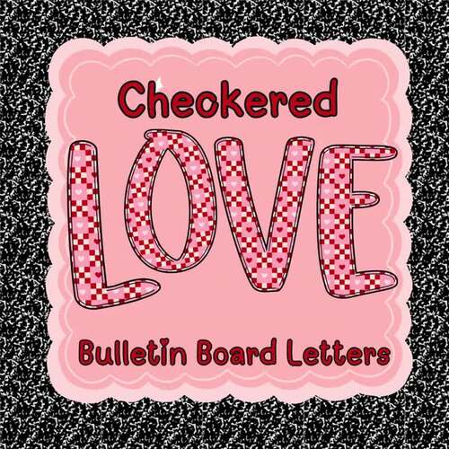 Valentine Bulletin Board Letters | Pink & Red Checkered Alphabet with ...