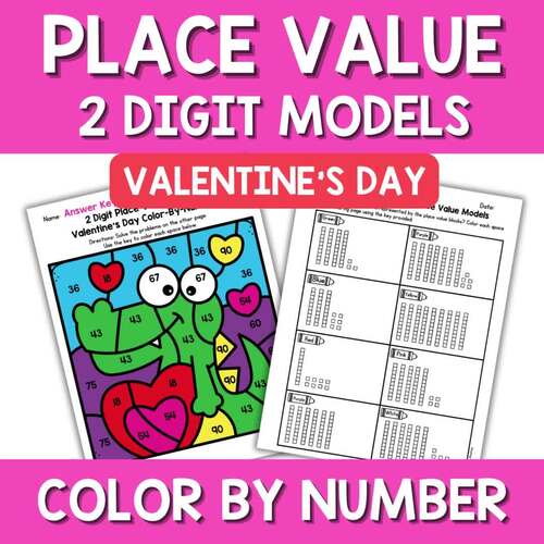 Valentines Day Place Value Color by Number 2 Digit Models Base 10 ...