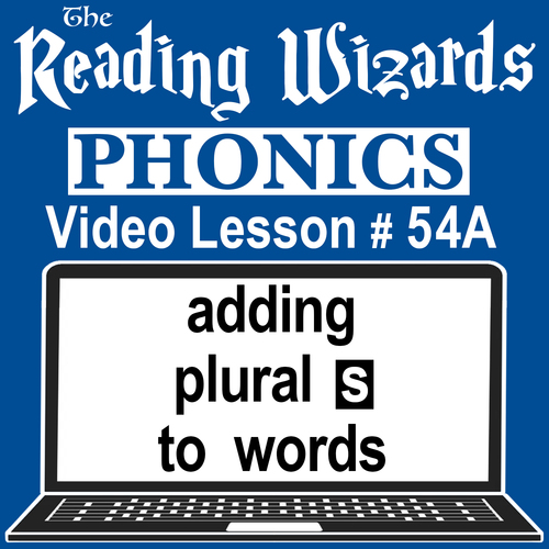 Phonics Video/Easel Lesson - Adding Plural S to Words - Reading Wizards ...