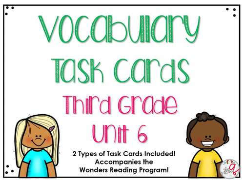 Wonders ELA Vocabulary Task Cards Printable for 3rd Grade (Unit 6)