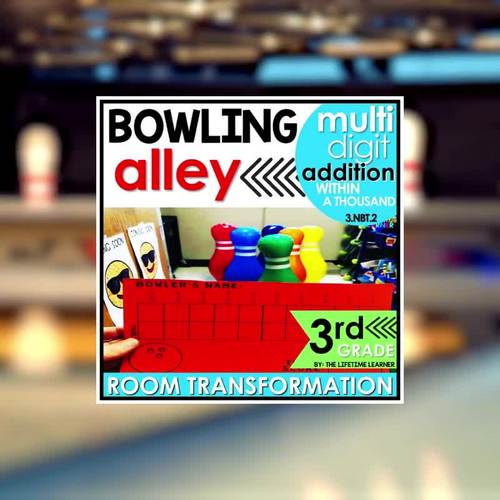 Multi-Digit Addition | Bowling Classroom Transformation by The Lifetime ...