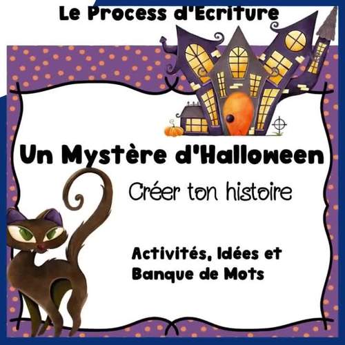 CREATIVE WRITING Écriture d'un Mystère d'Halloween FRENCH by Sous le Saule