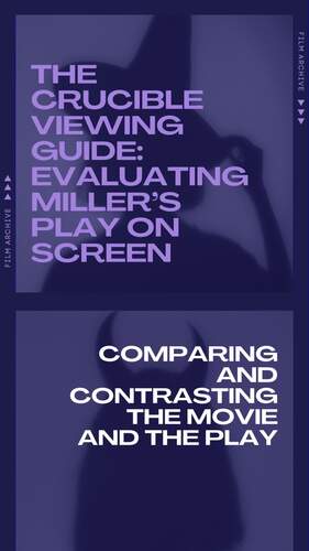 The Crucible Viewing Guide: Evaluating Miller’s Play on Screen | TPT