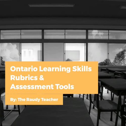 Ontario Learning Skills | Teacher Checkbrics and Assessment Tools