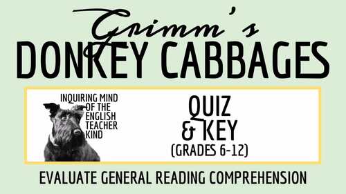 "Donkey Cabbages" Quiz and Answer Key | Grimm's Fairy Tale | Reading ...