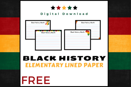 Black History Month Elementary Lined Paper by Taft's Tidbits | TPT