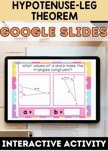 Hypotenuse–Leg Theorem (HL) | Find Missing Values | Google Slides