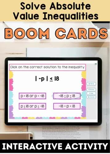 Solve Absolute Value Inequalities | Boom Cards™ by Math and Glitter