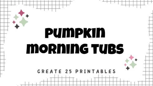 Pumpkin Morning Tubs for Alphabet and Number Recognition | TPT