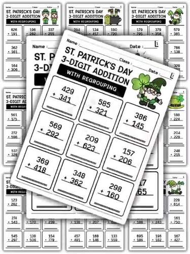 ST. PATRICK'S DAY 3-DIGIT ADDITION WITH REGROUPING WORKSHEETS FOR GRADE 2-4