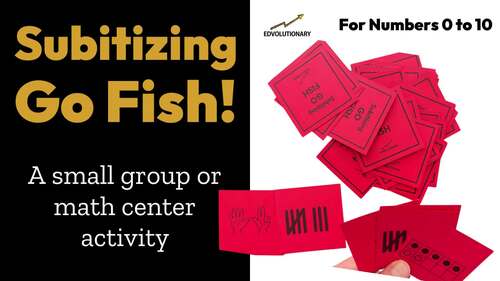 Subitizing GO FISH!- A Math Center Game for Subitizing Number Models to 10