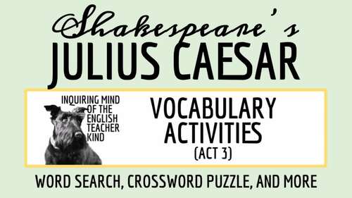 Shakespeare's Julius Caesar Act 3 Vocabulary Games for High School