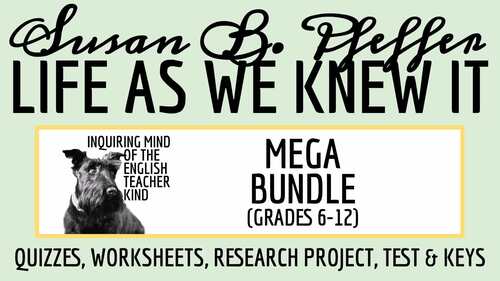 Life As We Knew It Quizzes, Inference Worksheets, Research Project, and ...