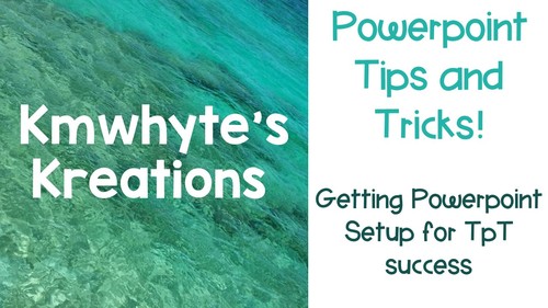 Powerpoint Tips and Tricks for Windows: Powerpoint Setup for TpT Success
