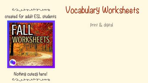 Fall Vocabulary Worksheets for Adult ESL by Rike Neville | TPT