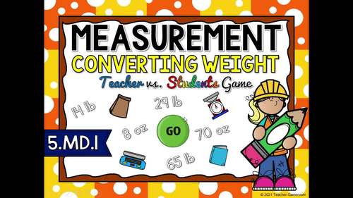 Converting Measurements of Weight Teacher vs Student Game by Teacher ...