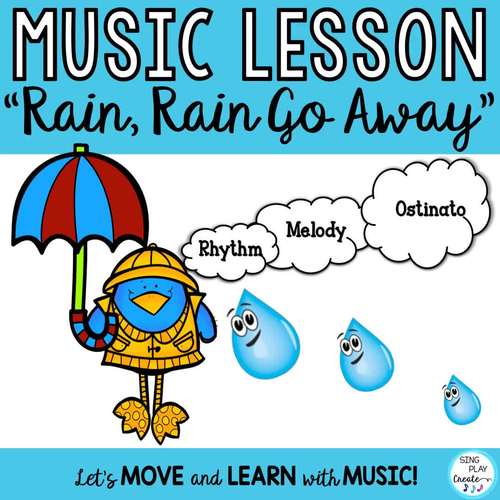 Music Lesson: "Rain, Rain, Go Away" Song and Activities by Sing Play Create