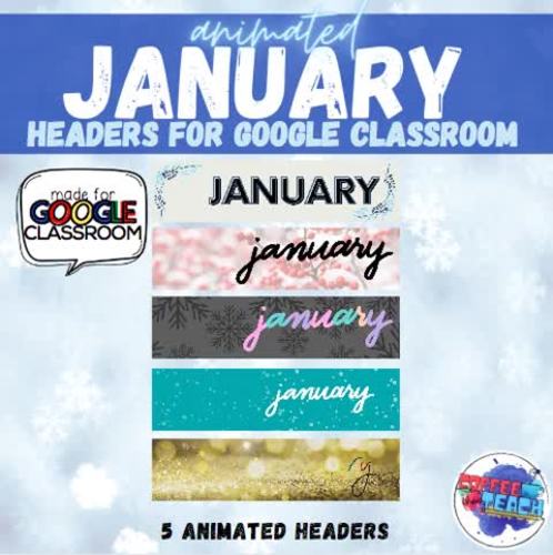 January Animated Google Classroom Headers | 2022 | Winter | New Year