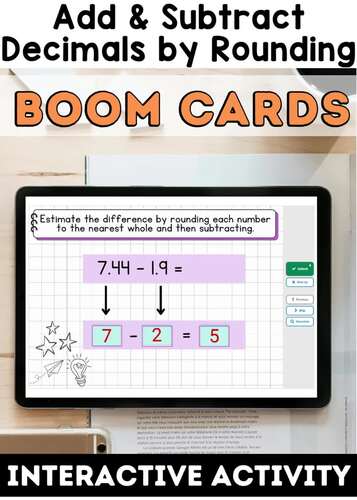 Adding & Subtracting Decimals by Rounding | Boom Cards™ | Estimation ...