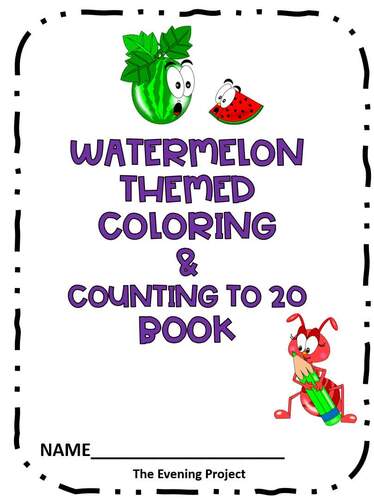Watermelon themed coloring and counting to 20 book for K+ and Spec ...