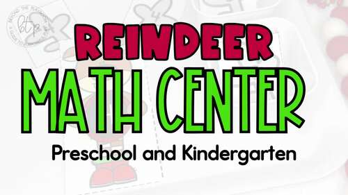 Christmas Math Center Preschool, Pre-K, Kindergarten - Reindeer Math Game